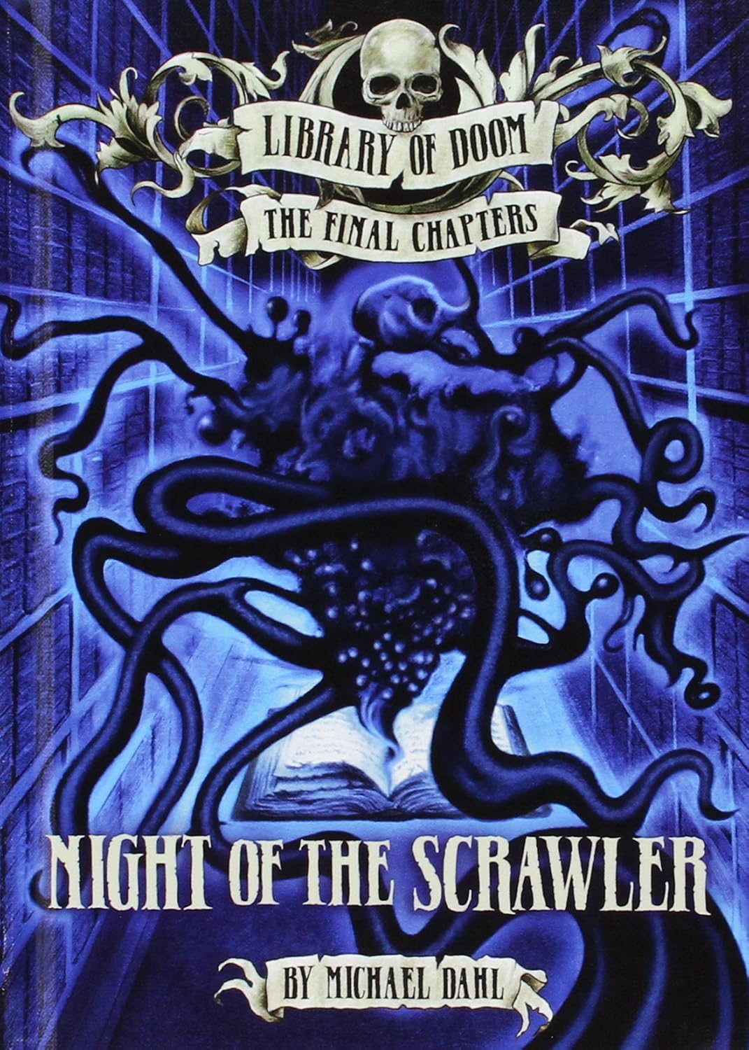 Night of the Scrawler (Library of Doom: The Final Chapters): Dahl ...