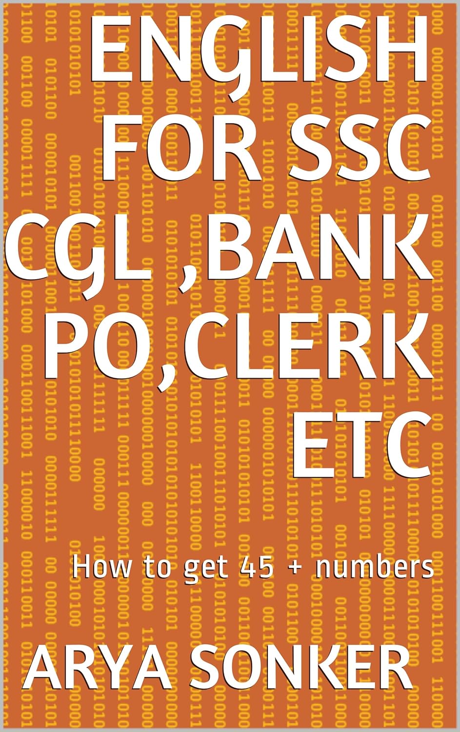 Amazon ENGLISH FOR SSC CGL BANK PO CLERK ETC How To Get 45 Amazon ENGLISH FOR SSC CGL BANK PO CLERK ETC How To Get 45