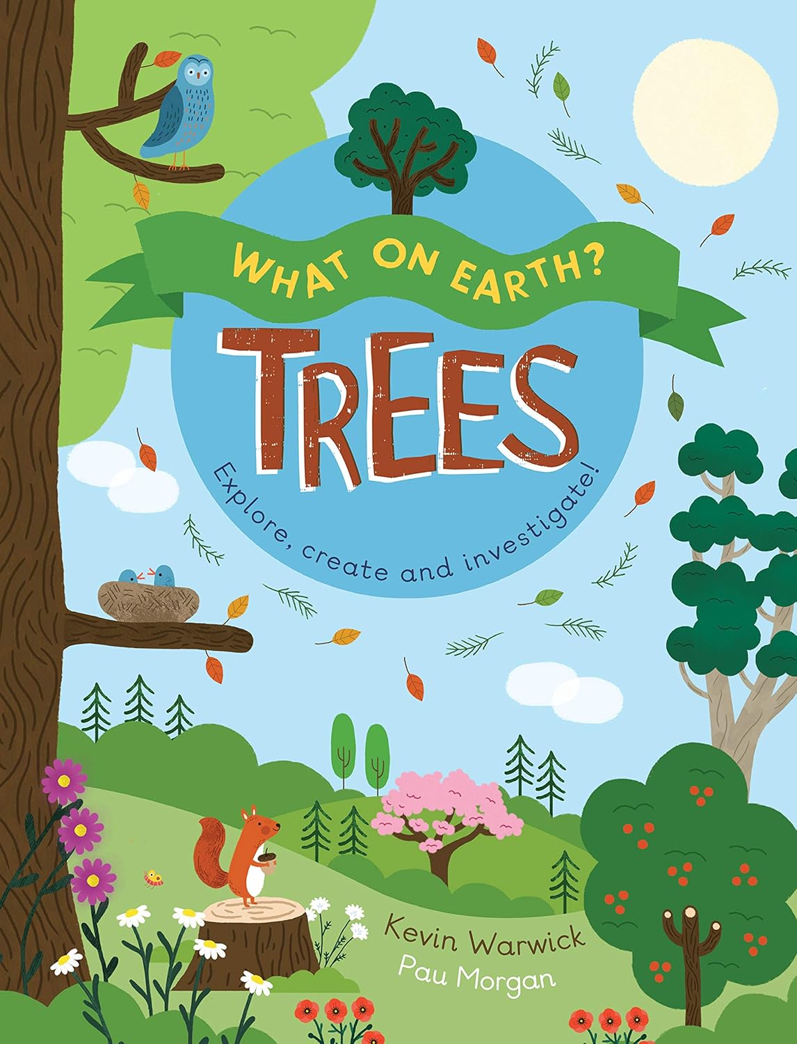 What On Earth?: Trees: Warwick, Kevin: 9781784939311: Amazon.com: Books