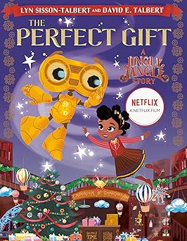 The Perfect Gift: A Jingle Jangle Story: Sisson-Talbert, Lyn, Talbert ...