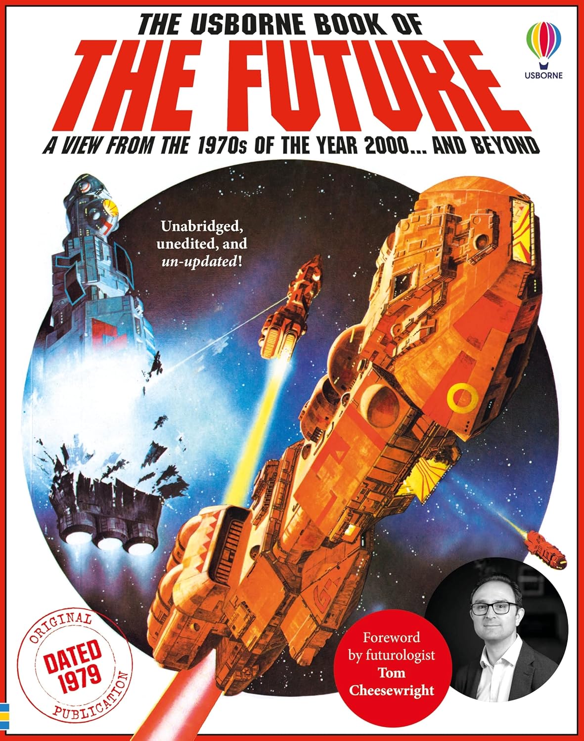 The Usborne Book of the Future: A view from the 1970s of the Year 2000 ...