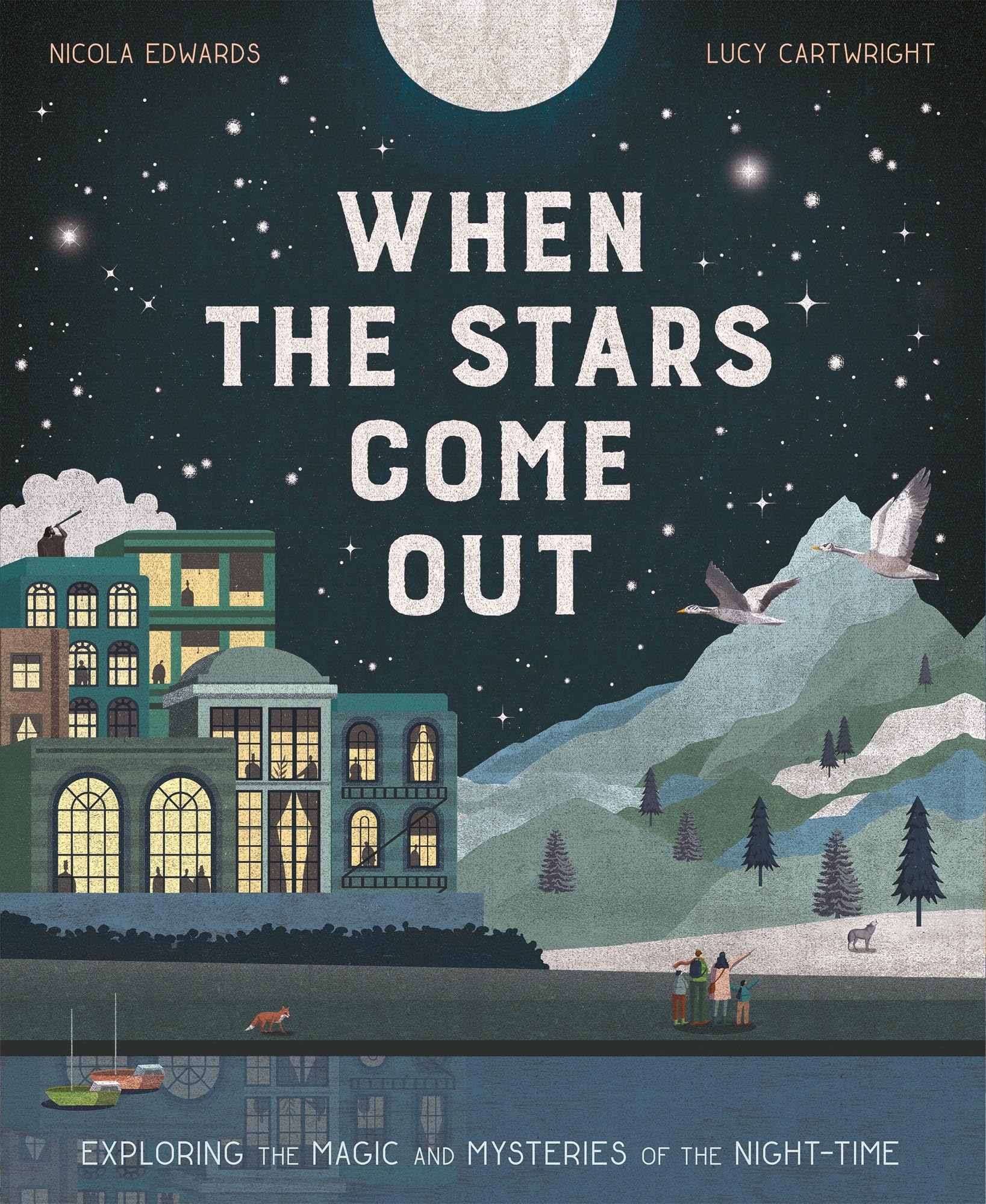 When the Stars Come Out: Exploring the Magic and Mysteries of the Night ...