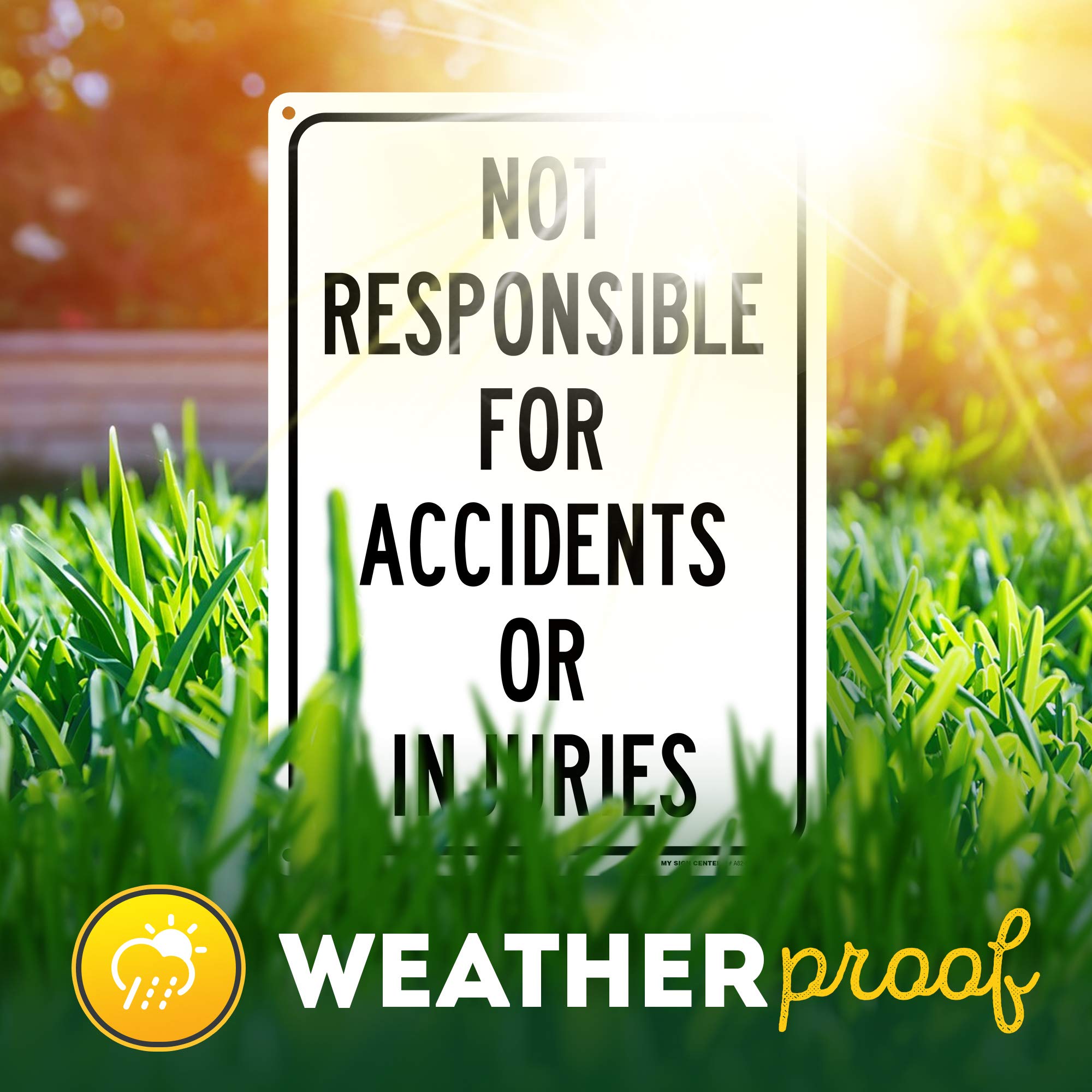 Not Responsible for Accidents or Injuries Sign, Enter at Your Own Risk ...