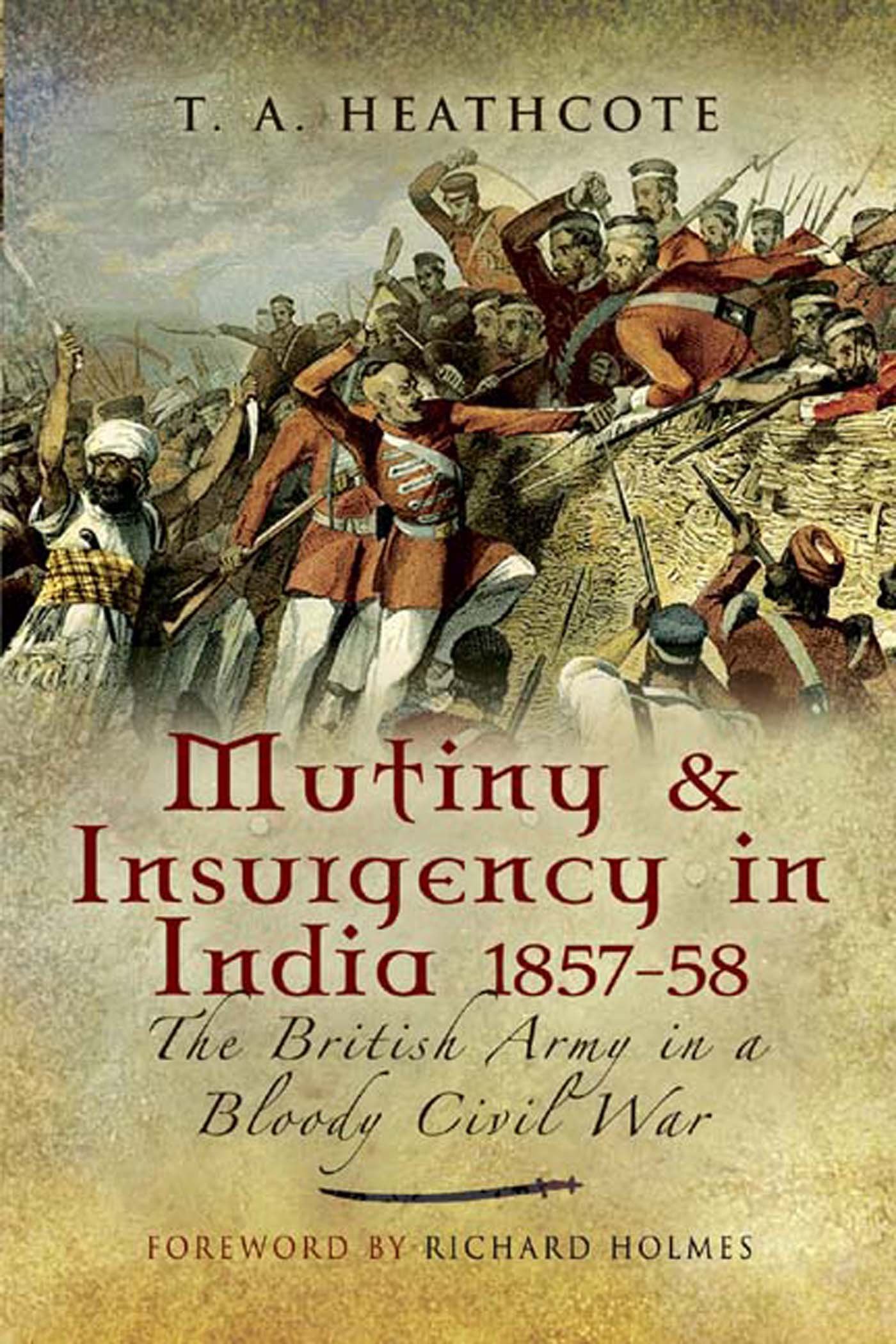 Buy Mutiny & Insurgency in India, 1857–58: The British Army in a Bloody ...