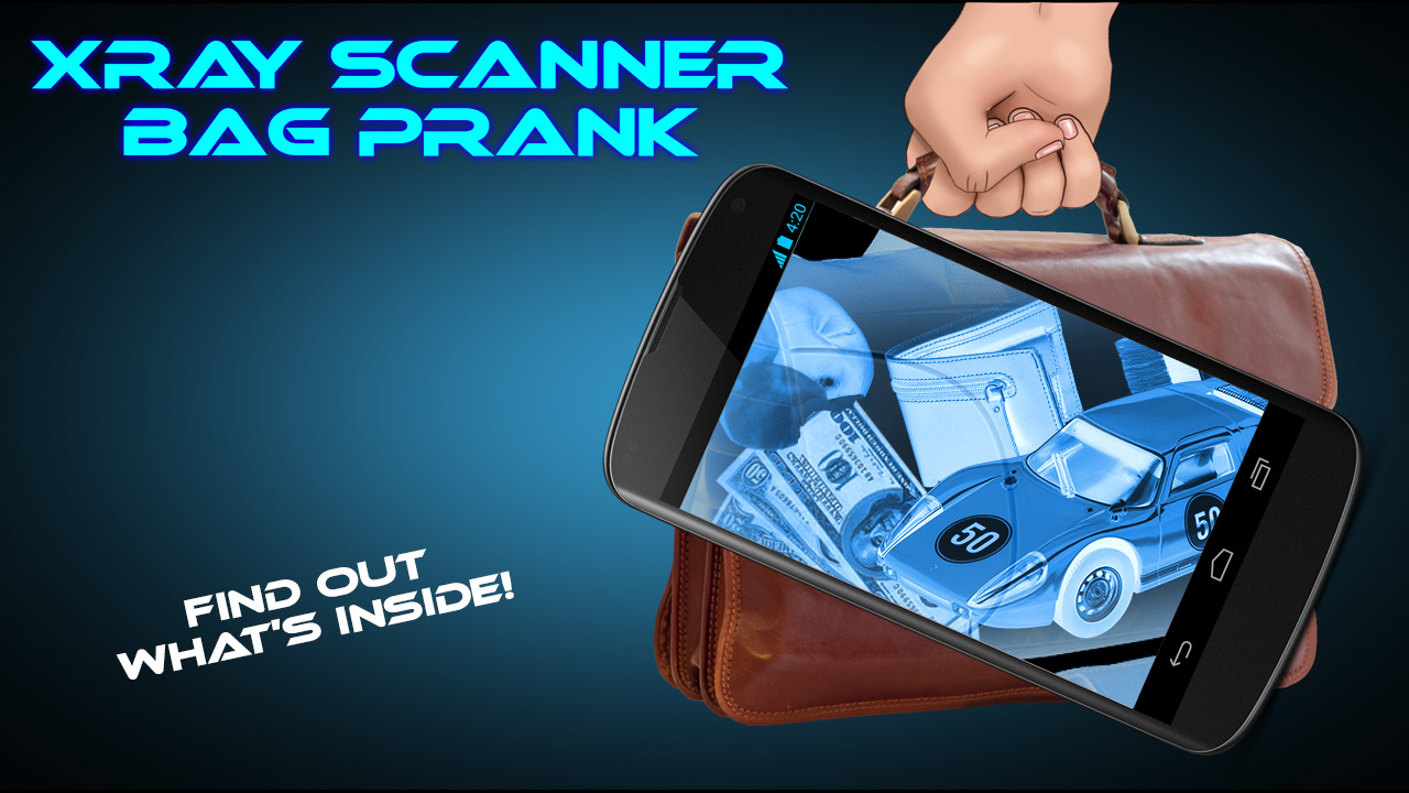 Xray Scanner Bag Prank - App on Amazon Appstore