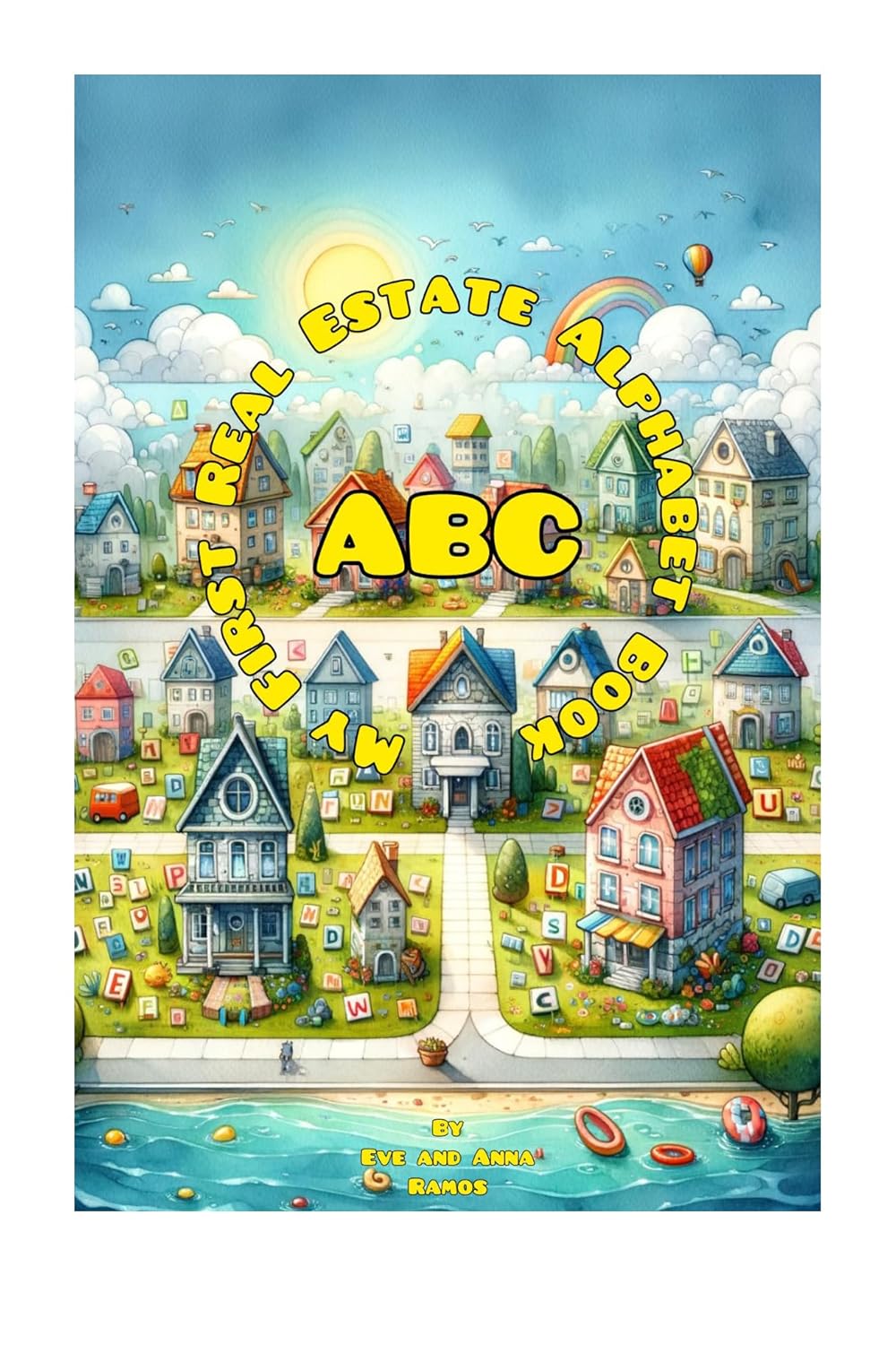 My First Real Estate Alphabet Book: A Rhyming Alphabet Journey ...