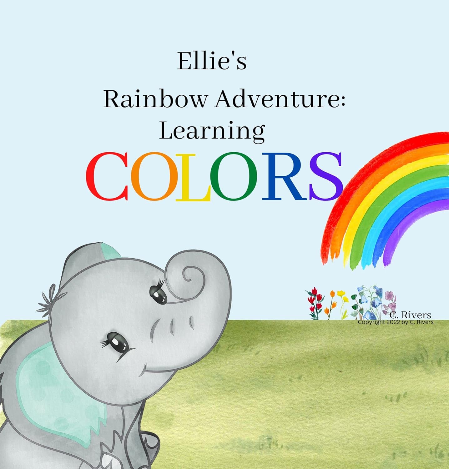 Ellie's Rainbow Adventure: Learning Colors: Learning Colors - Kindle ...