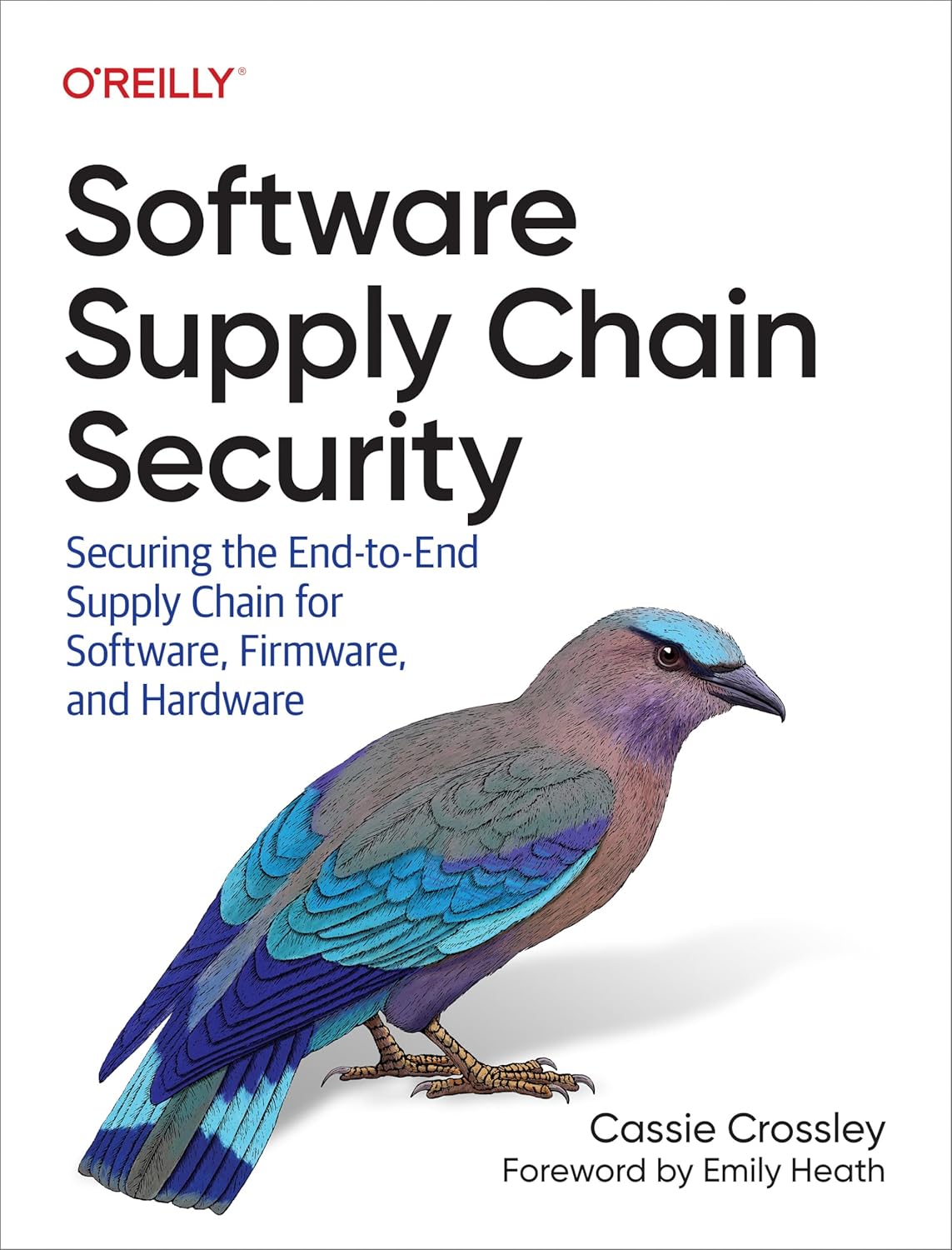 Software Supply Chain Security: Securing the End-to-End Supply Chain for Software, Firmware, and ...