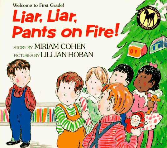Liar, Liar, Pants on Fire!: Miriam Cohen, Lillian Hoban: 9780440411123 ...
