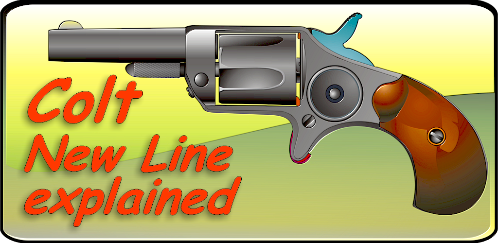 Colt New Line revolvers explained - App on Amazon Appstore