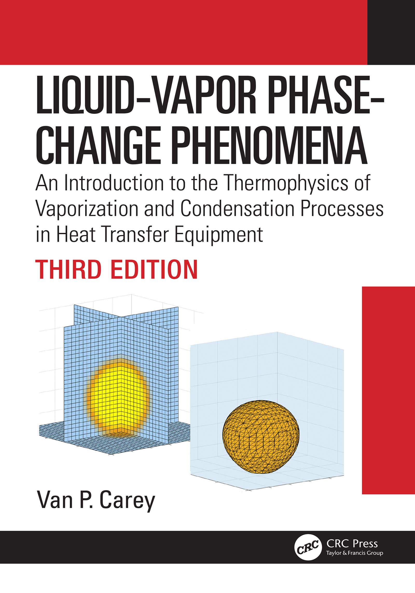Liquid-Vapor Phase-Change Phenomena: An Introduction to the ...