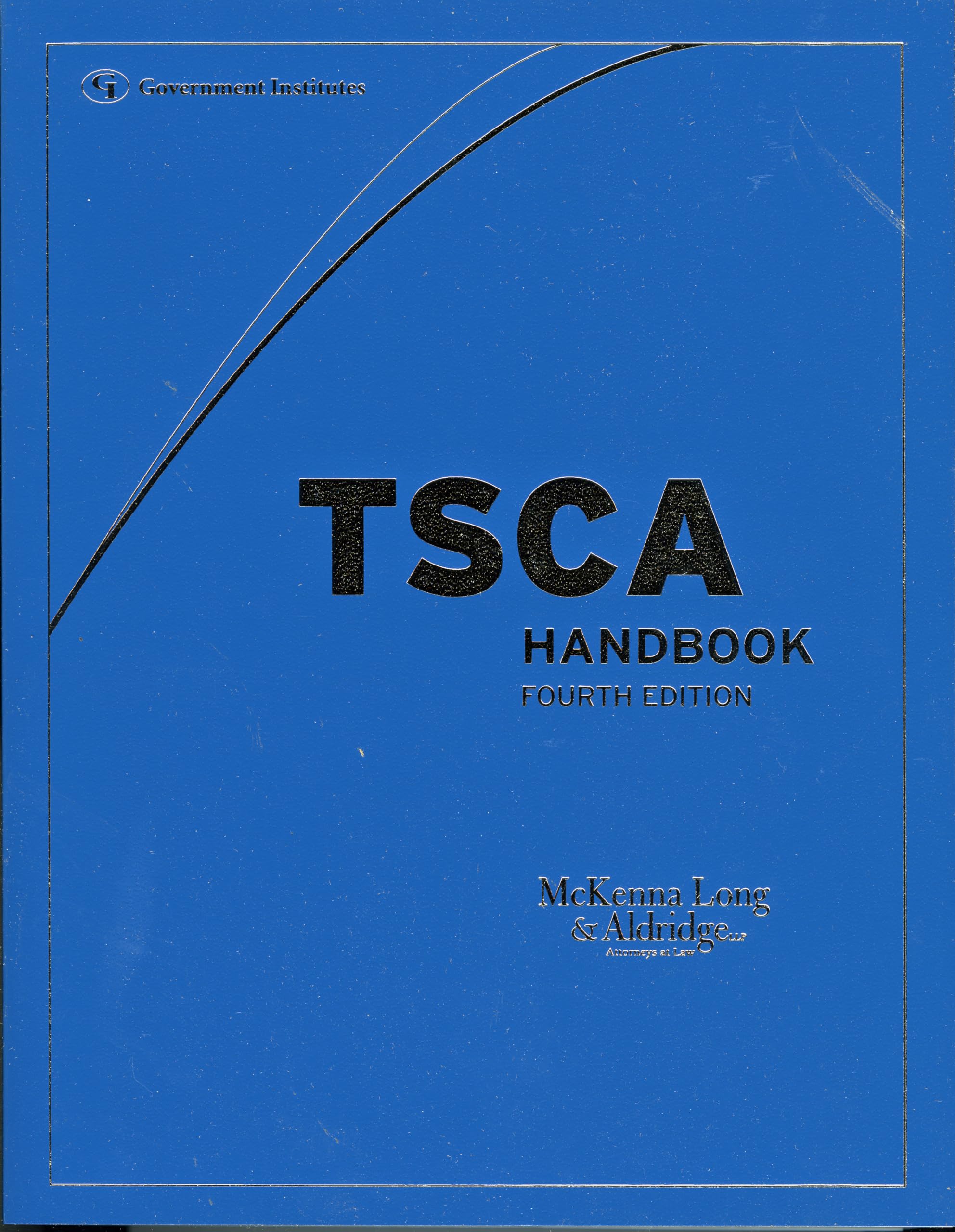 Amazon.com: TSCA Handbook: 9780865877337: Long, McKenna, Aldridge LLP ...