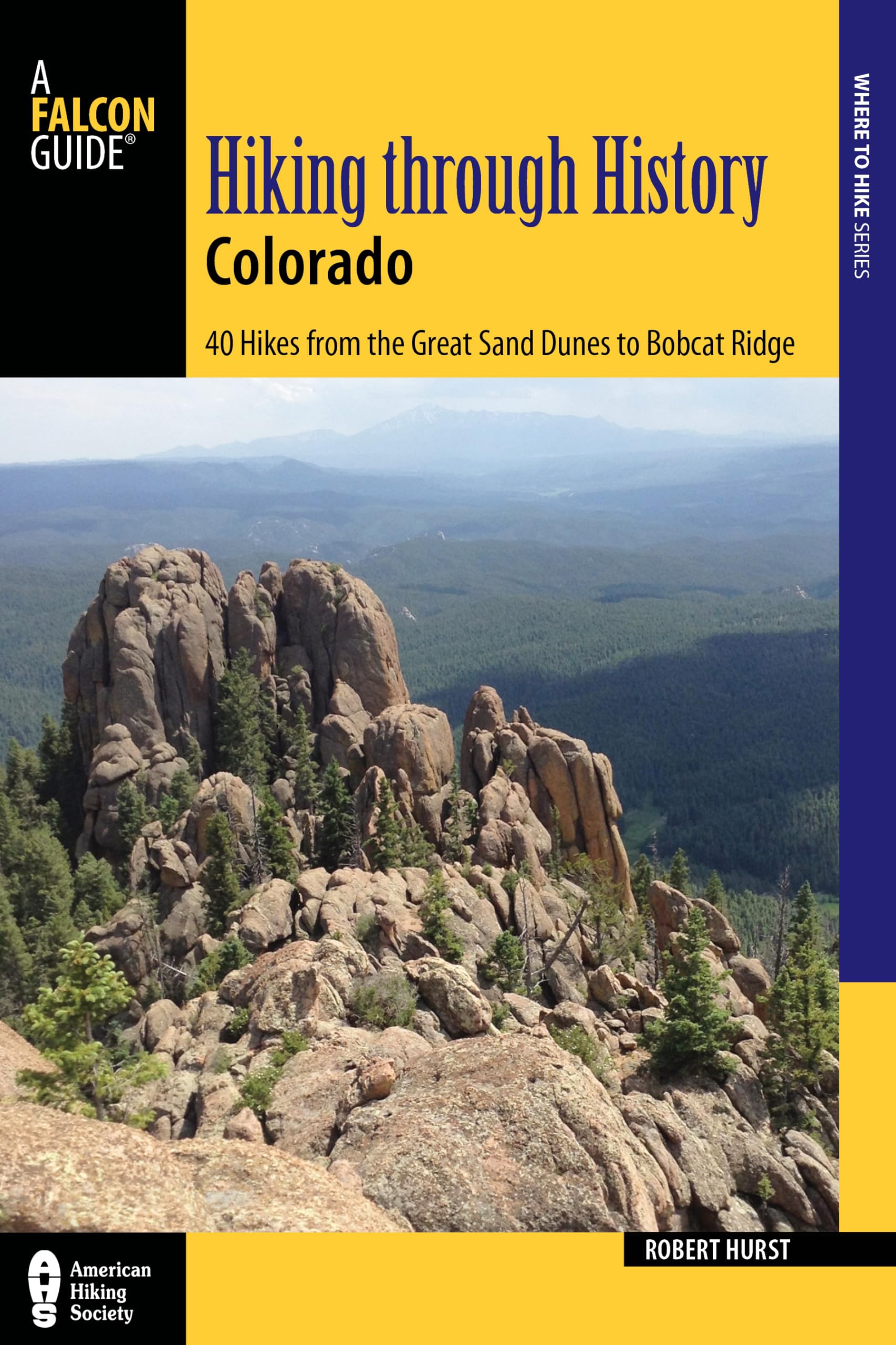 Hiking through History Colorado: Exploring the Centennial State's Past ...