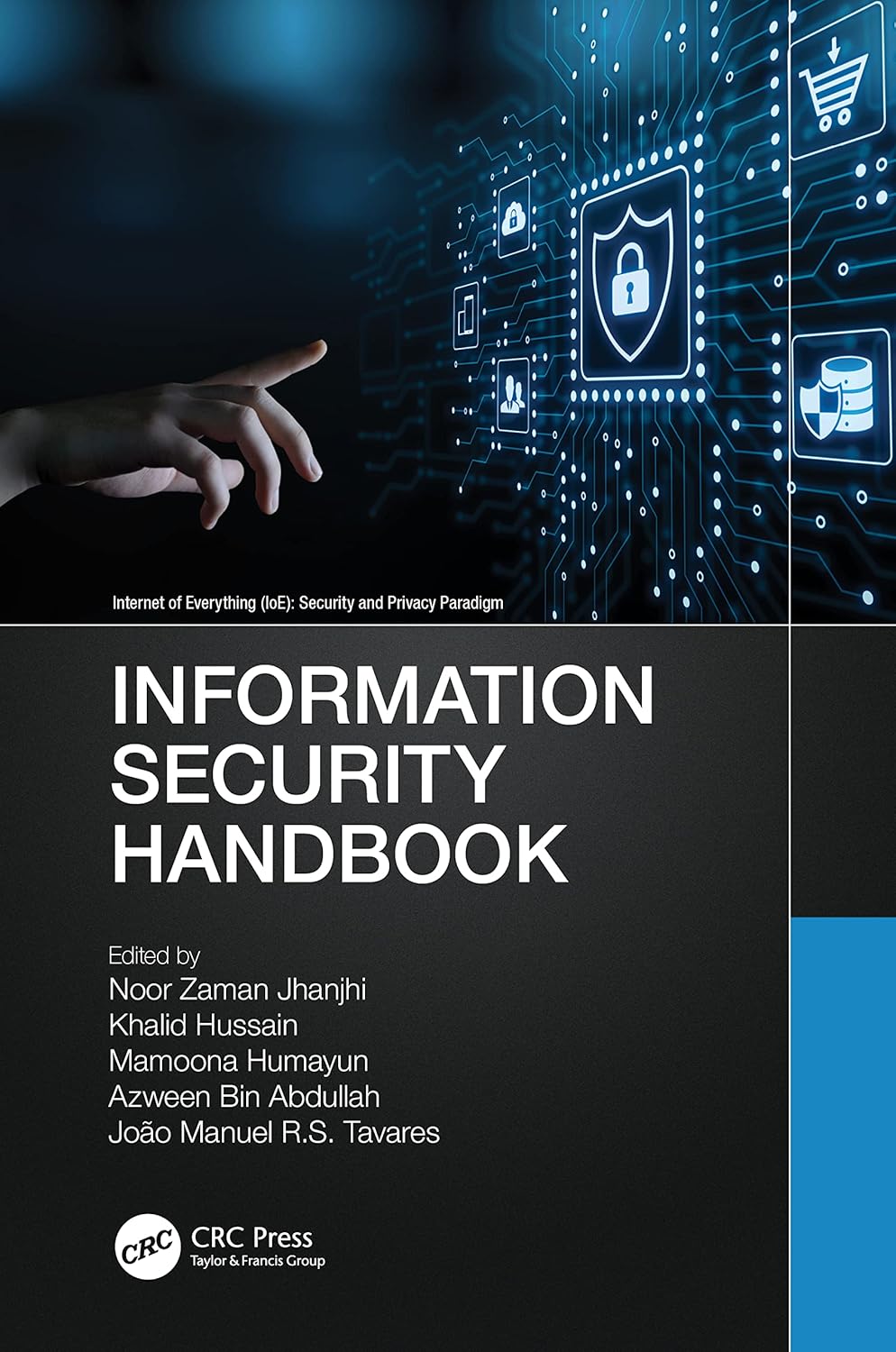 Information Security Handbook (Internet of Everything (IoE)): Jhanjhi ...