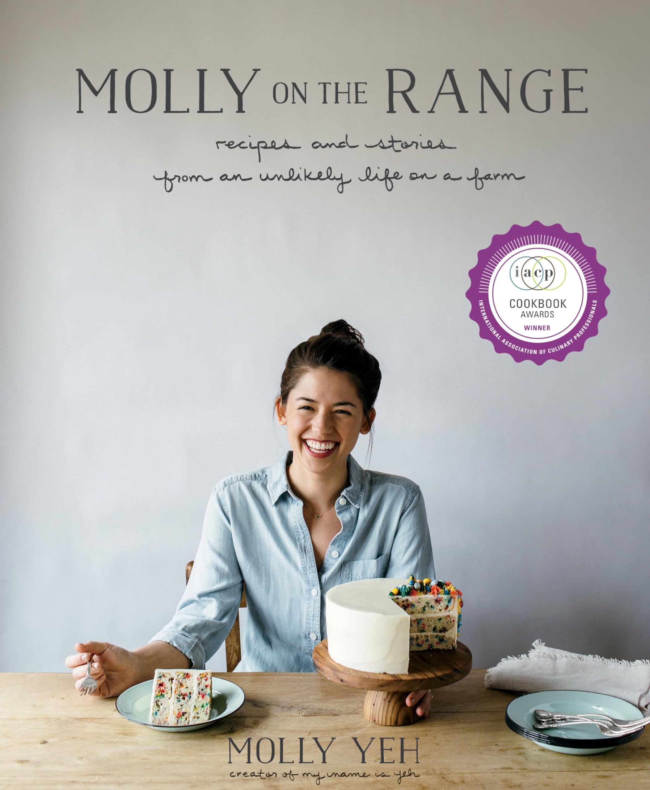 Molly on the Range: Recipes and Stories from An Unlikely Life on a Farm ...
