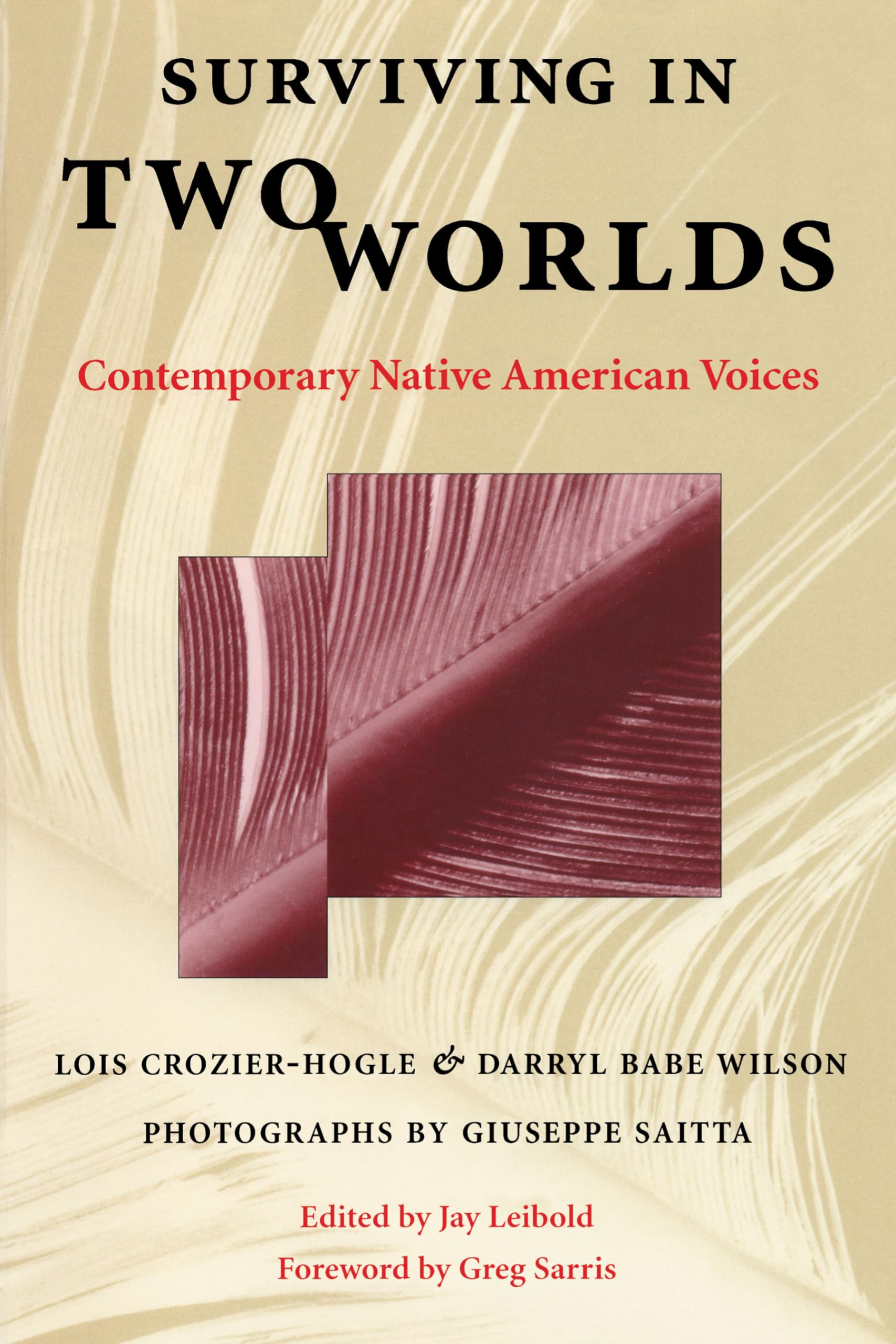 Surviving in Two Worlds: Contemporary Native American Voices: Crozier ...