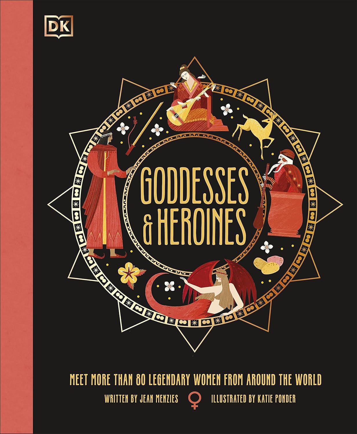 Goddesses and Heroines: Meet More Than 80 Legendary Women From Around ...
