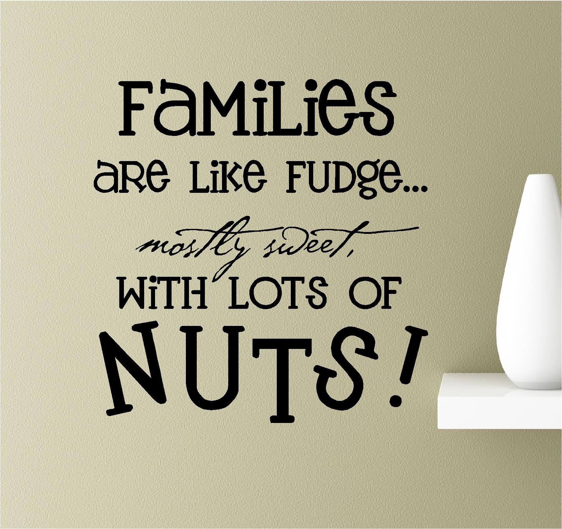 Sweetwith Quotes Families Are Like Fudge, Funny Family Quote Magnet,
