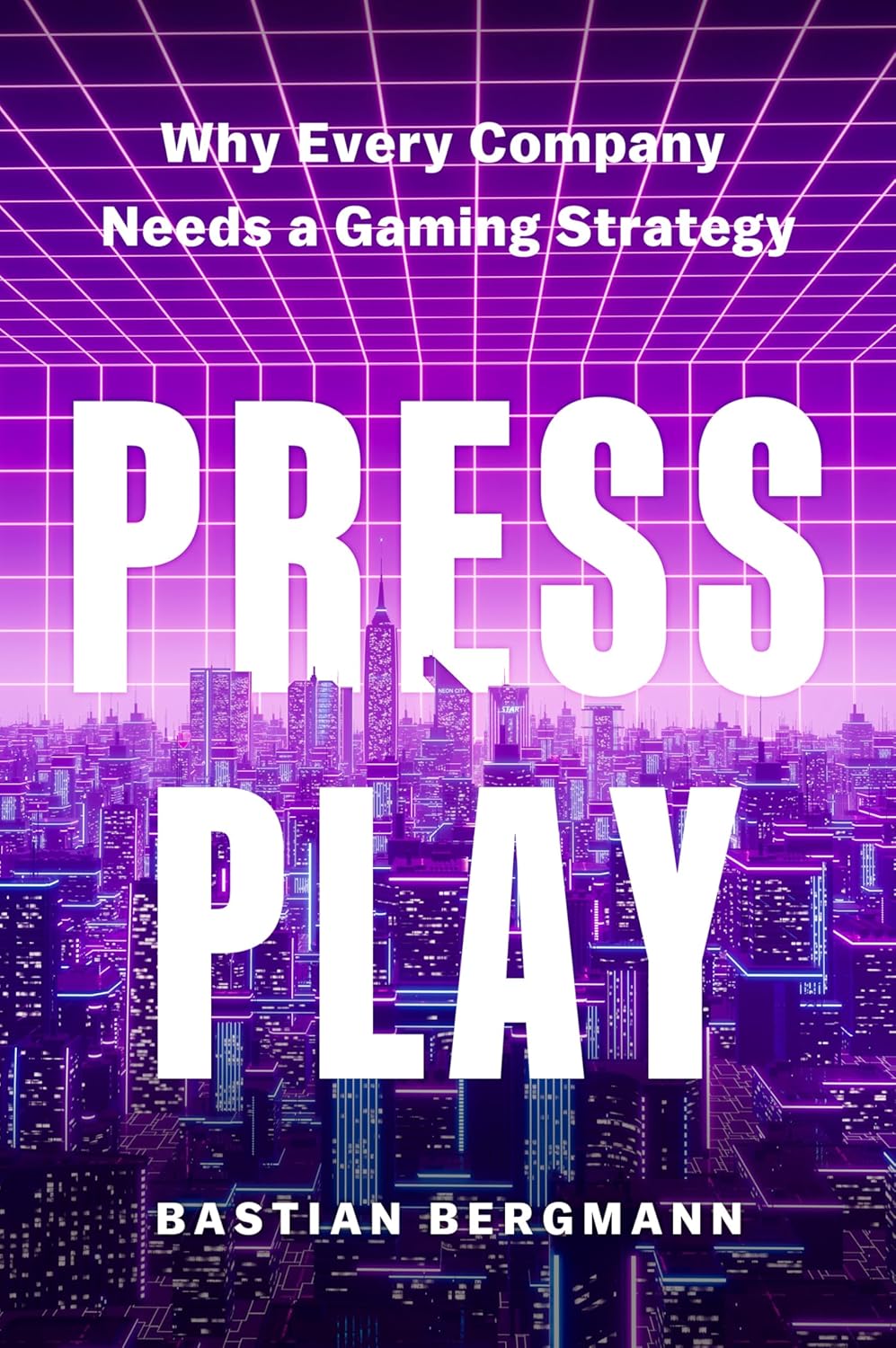 Amazon.com: Press Play: Why Every Company Needs a Gaming Strategy eBook ...