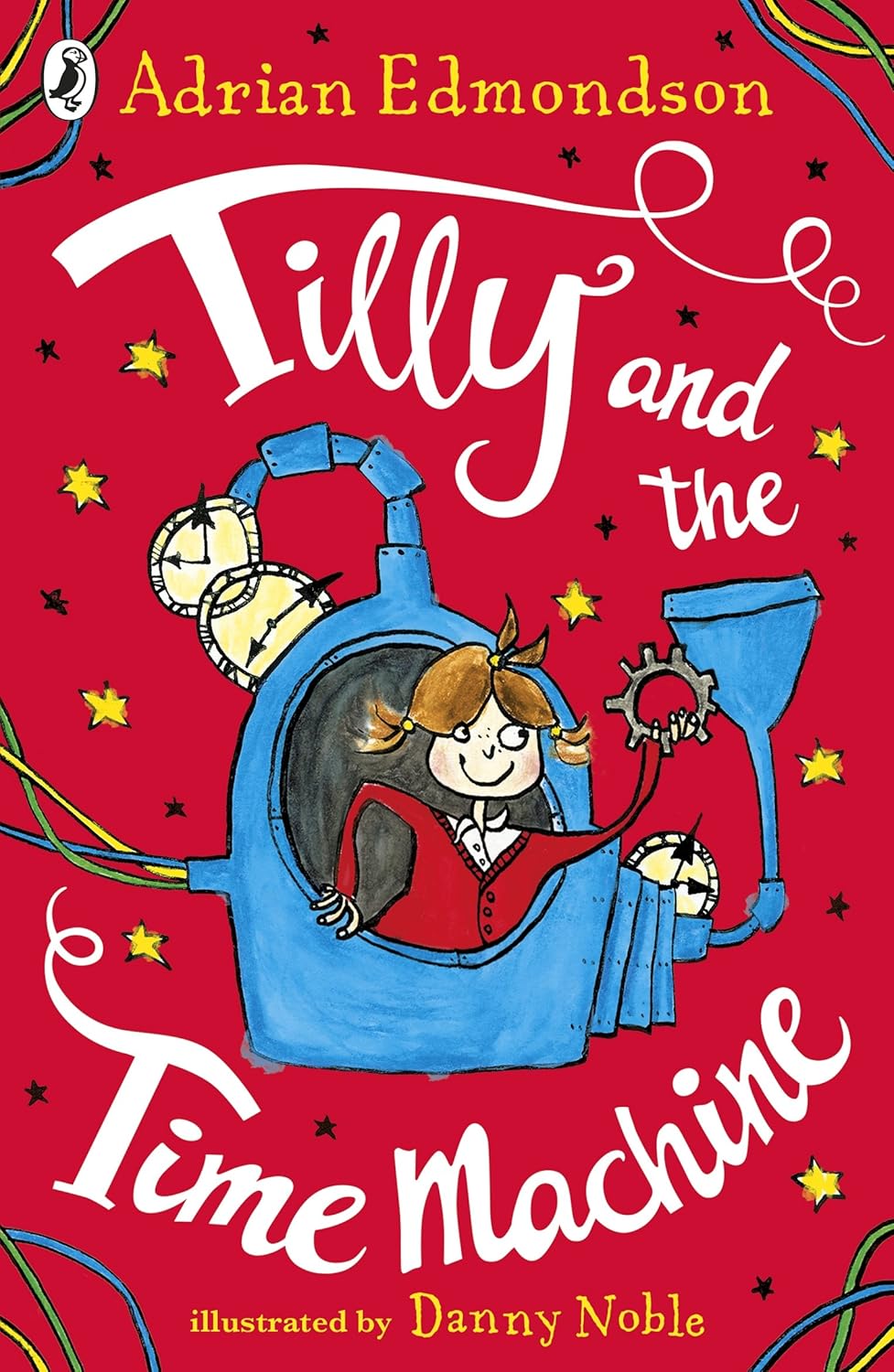 Tilly and the Time Machine: Edmondson, Adrian, Noble, Danny ...