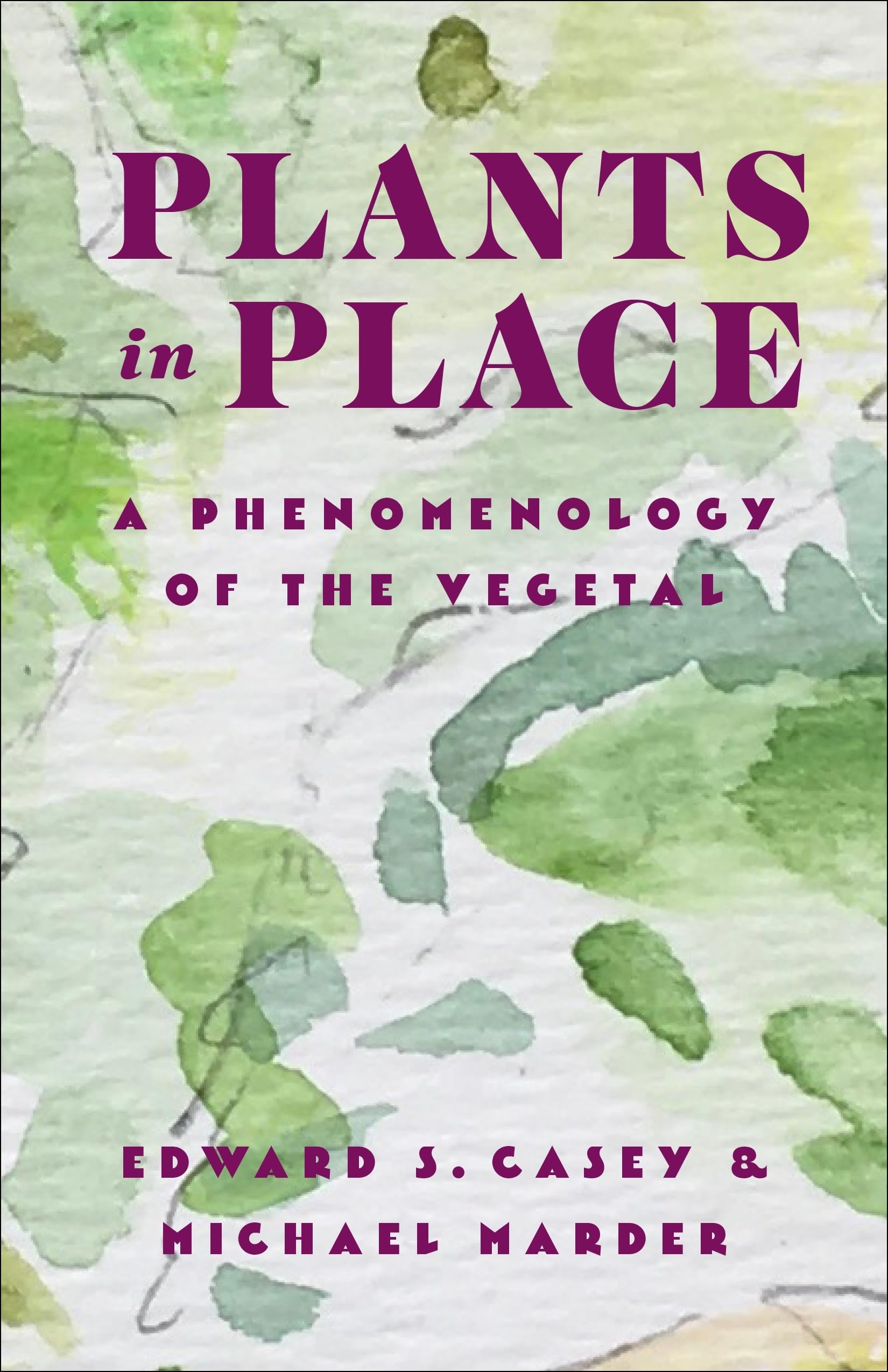 Amazon | Plants in Place: A Phenomenology of the Vegetal (Critical Life ...