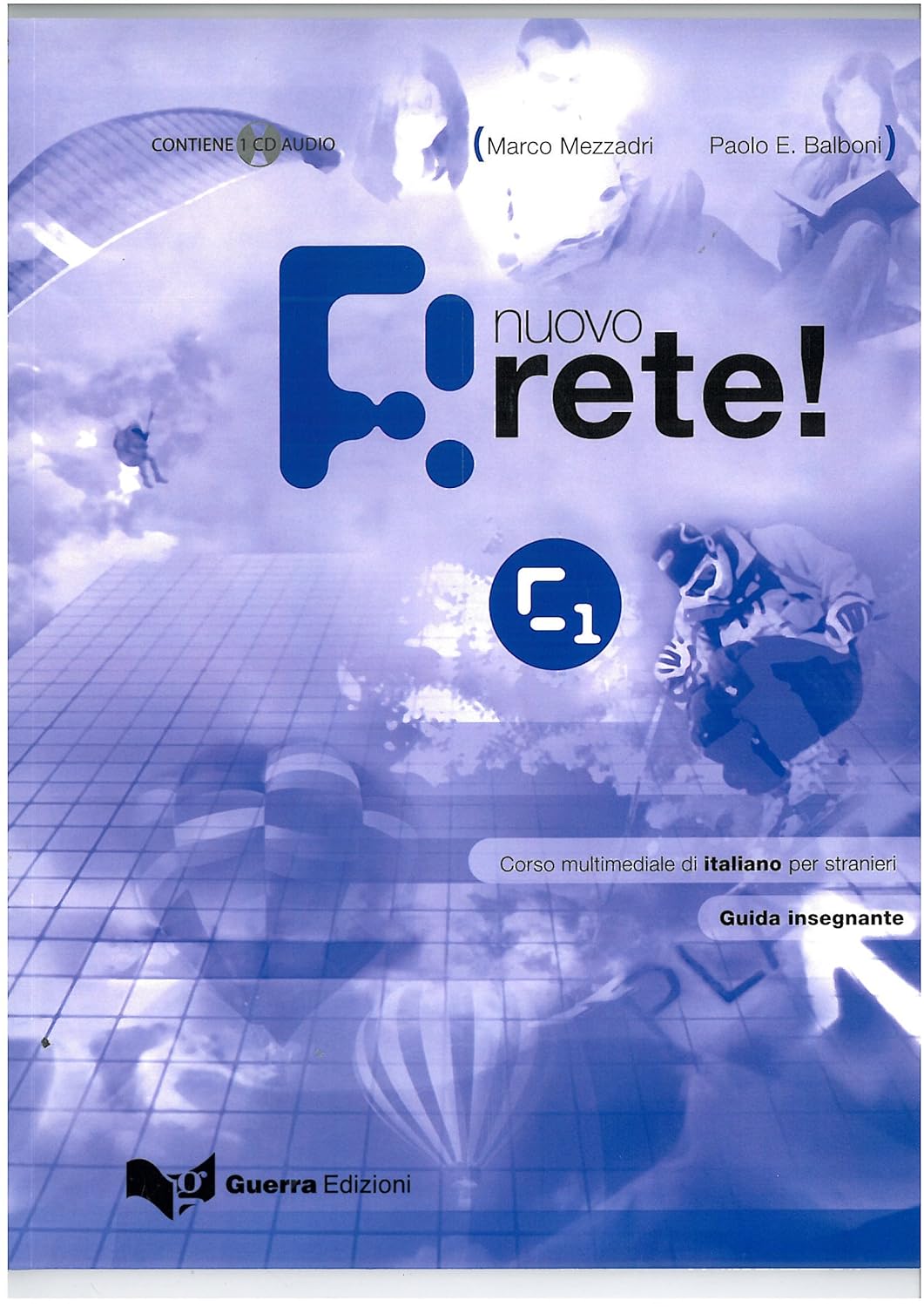 Buy Nuovo Rete!: Guida + CD(1) Level C1 Book Online at Low Prices in ...