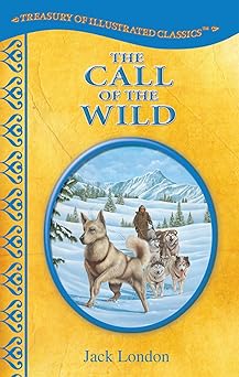 The Call of the Wild-Treasury of Illustrated Classics Storybook ...