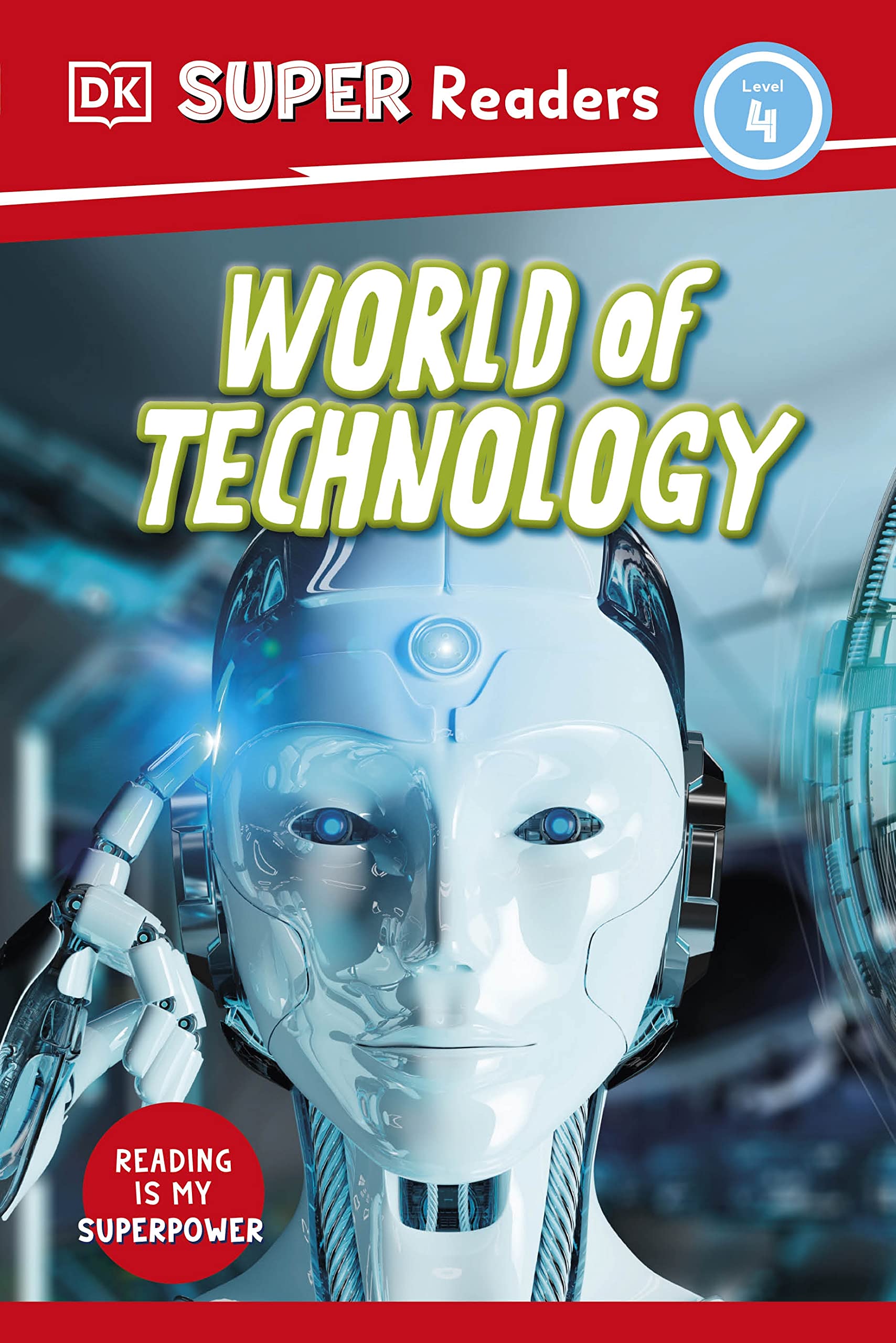 DK Super Readers Level 4 World of Technology: DK: 9780744074697: Amazon ...