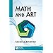 Amazon.com: Math and Art: An Introduction to Visual Mathematics: 9781584889137: Kalajdzievski ...