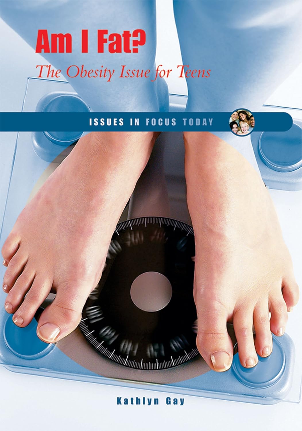 Amazon.com: Am I Fat?: The Obesity Issue for Teens (Issues in Focus ...