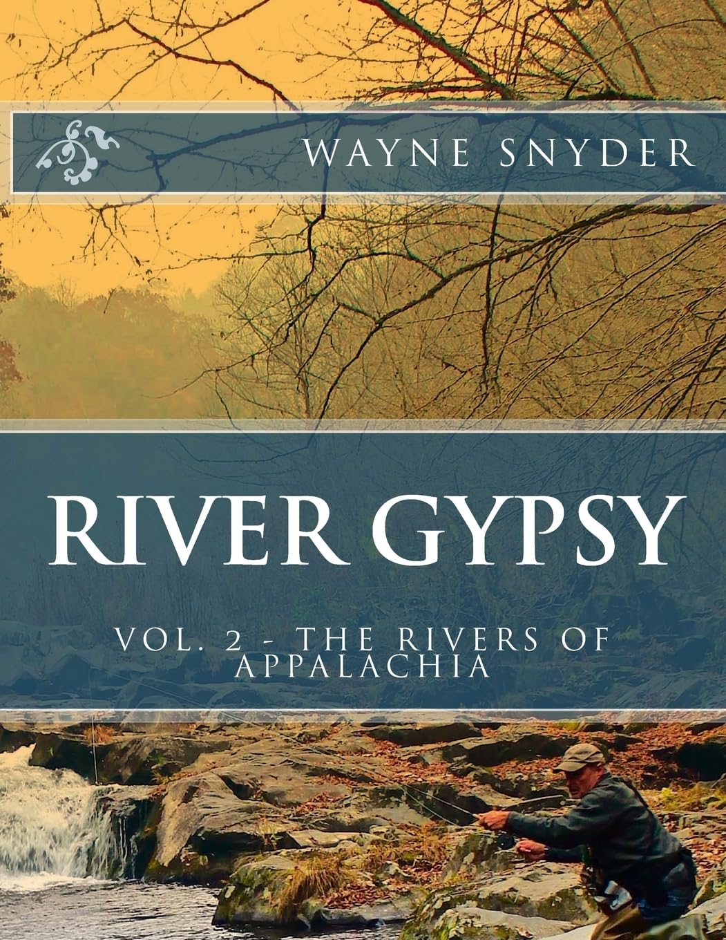 River Gypsy - Volume 2 (The Rivers of Appalachia): Snyder, Wayne, Sams ...