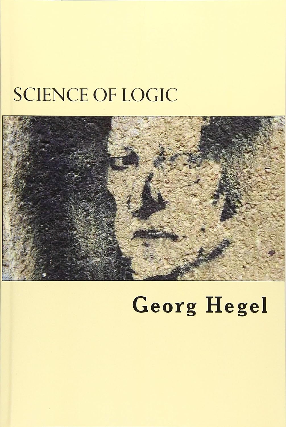 Science of Logic: Amazon.co.uk: Hegel, Georg: 9781542519915: Books