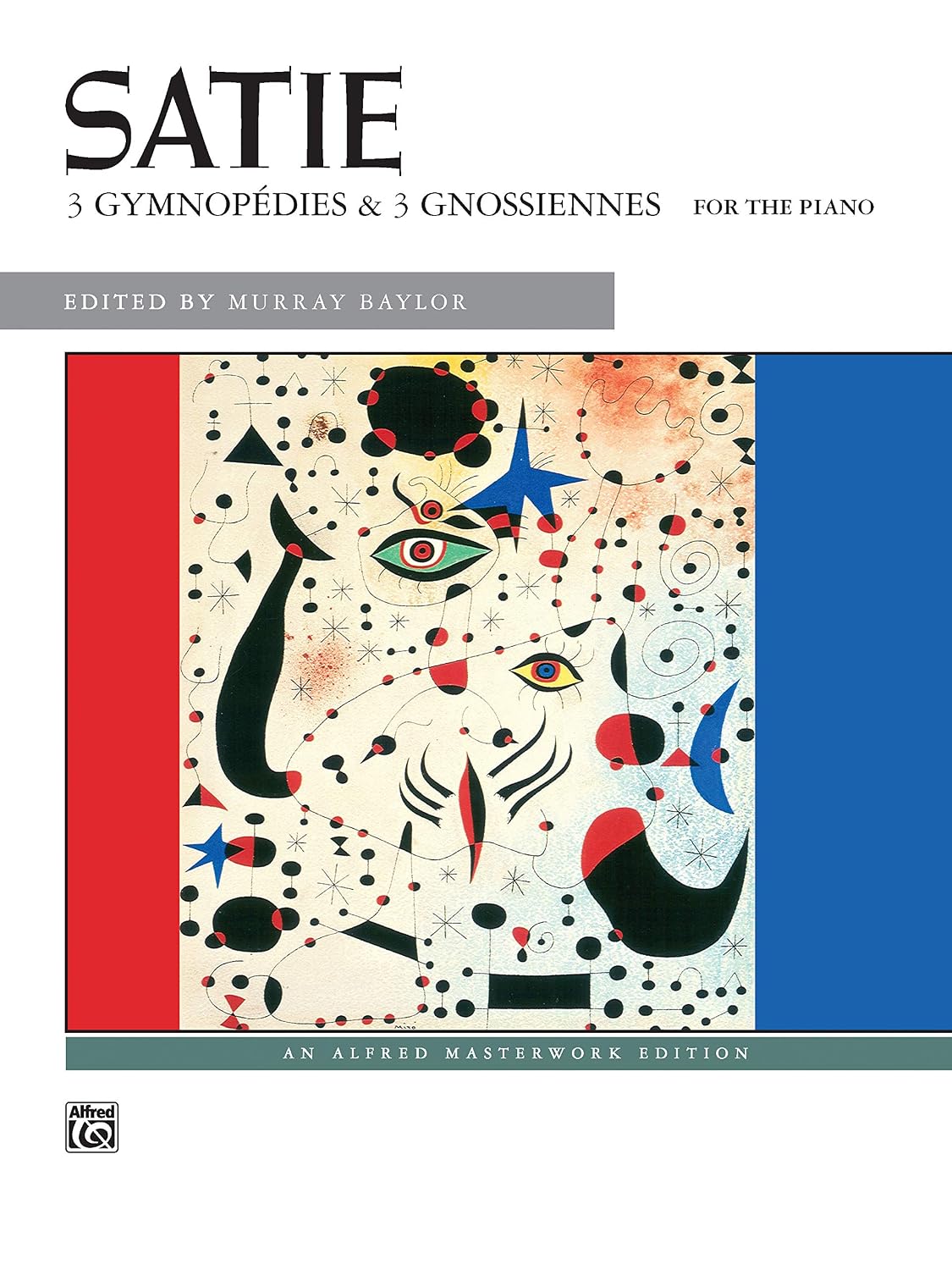 Satie - Gymnopedies & Gnossiennes (Alfred Masterwork Edition): Satie ...