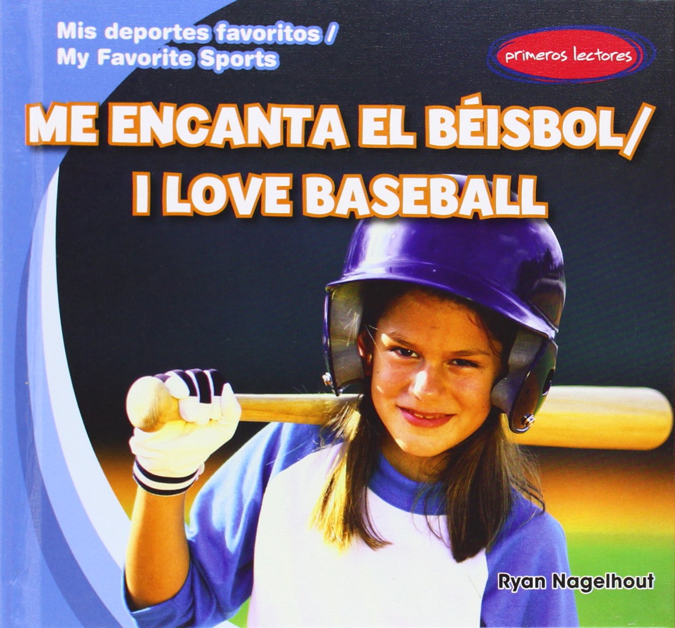 Me encanta el beisbol / I Love Baseball (Mis Deportes Favoritos / My ...