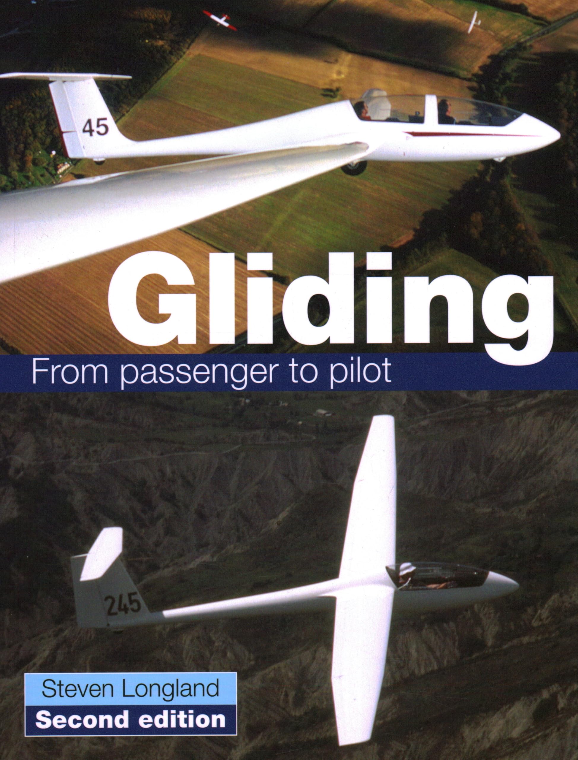 Gliding: From passenger to pilot : Longland, Steve: Amazon.co.uk: Books