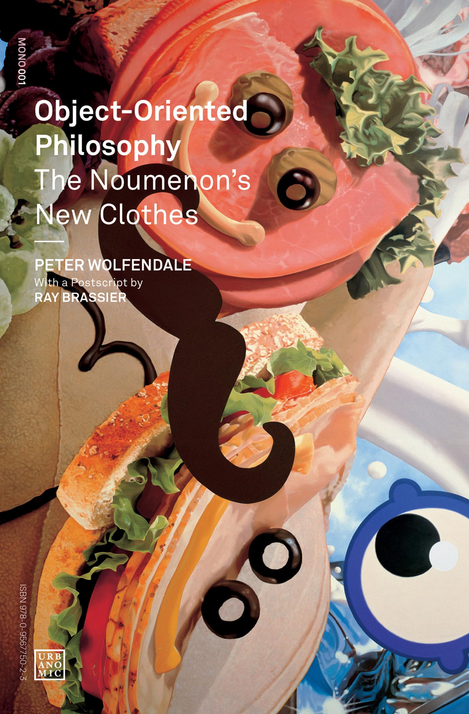 Object-Oriented Philosophy: The Noumenon's New Clothes (Urbanomic ...
