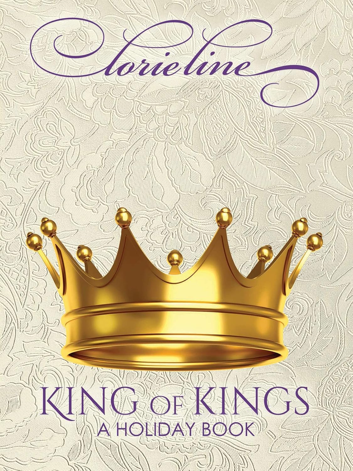 Lorie Line - King of Kings: A Holiday Collection: Line, Lorie ...