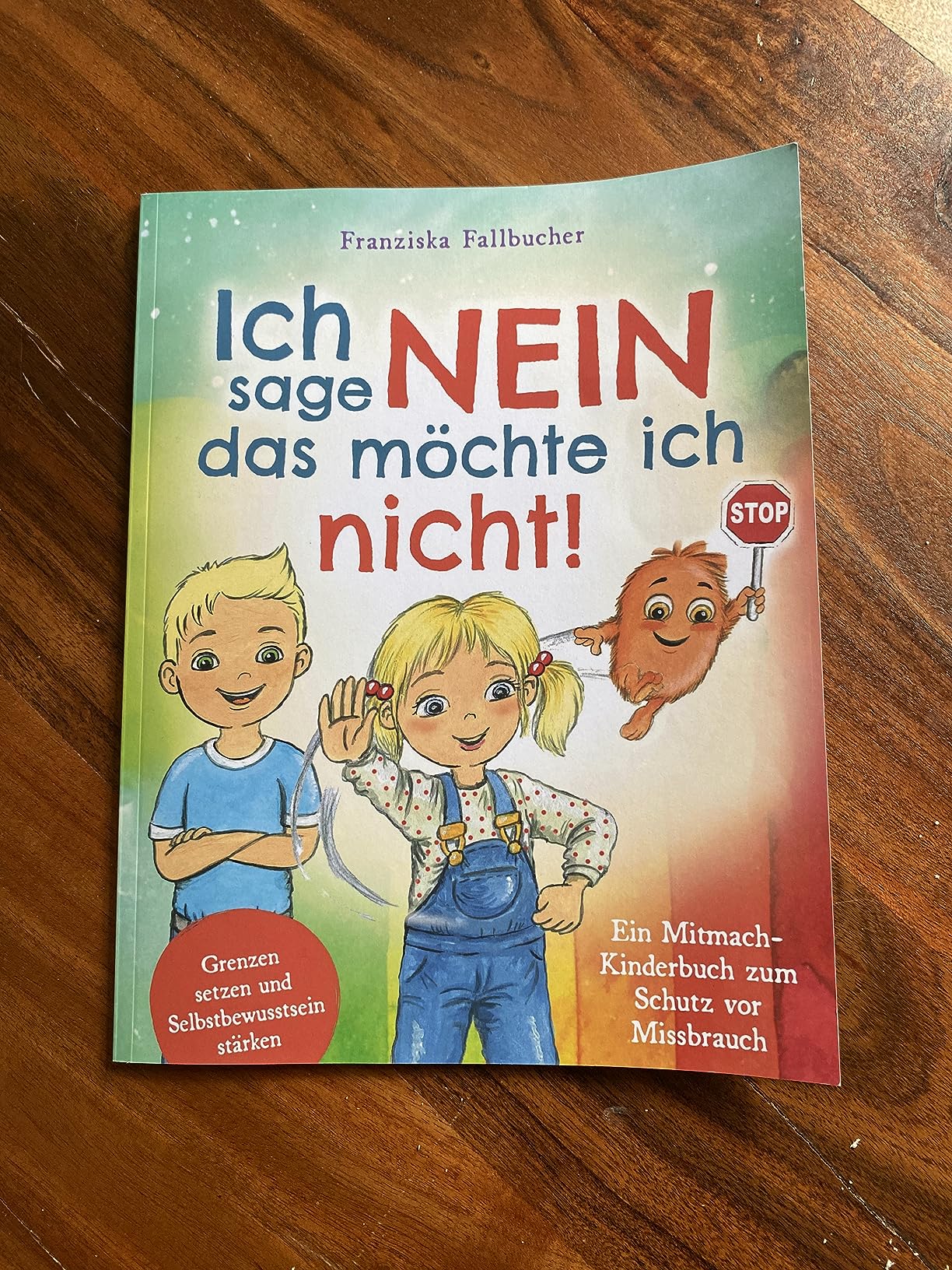 Ich sage Nein - Das möchte ich nicht! Ein Mitmach-Kinderbuch zum Schutz ...