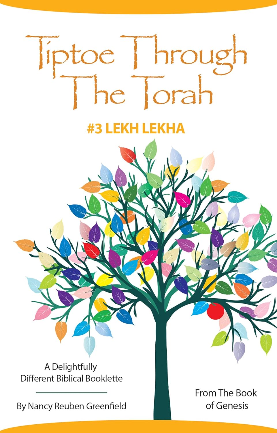 Tiptoe Through The Torah #3 Lekh Lekha - Kindle edition by Reuben ...