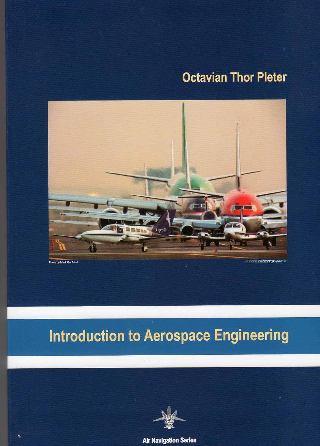 Introduction to Aerospace Engineering: Octavian Thor Pleter ...