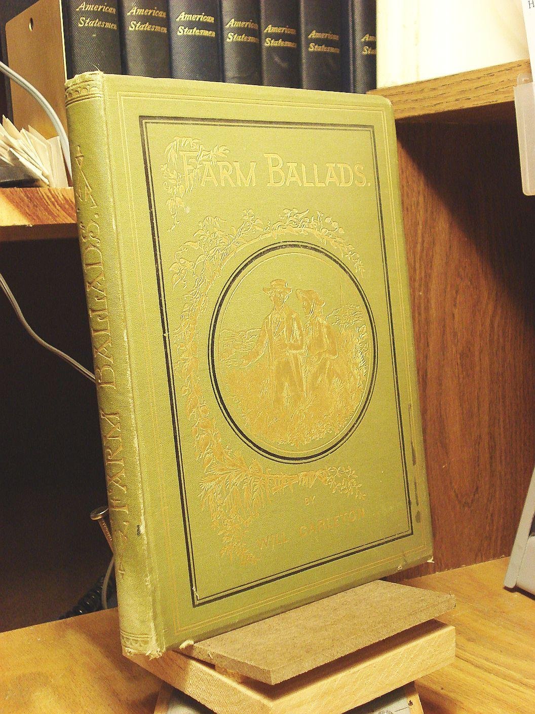 Farm Ballads: Carleton, Will: Amazon.com: Books