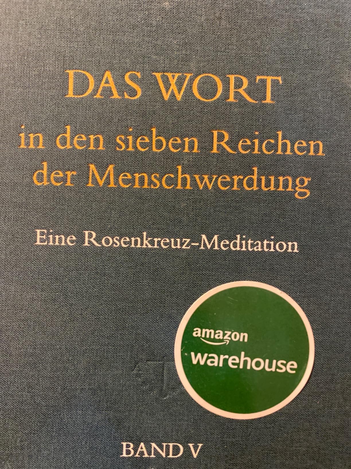 DAS WORT in den sieben Reichen der Menschwerdung: Eine Rosenkreuz ...