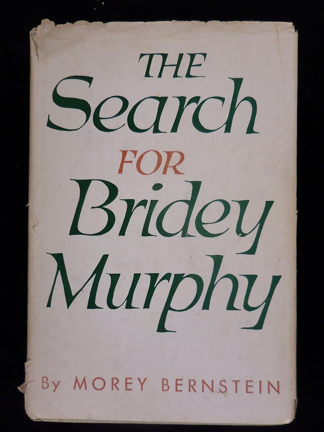 The Search for Bridey Murphy (Collector's Library of the Unknown ...