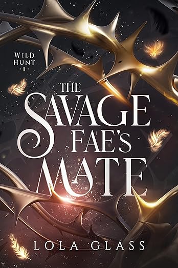 Amazon.com: The Savage Fae's Mate (Wild Hunt Book 1) eBook : Glass ...