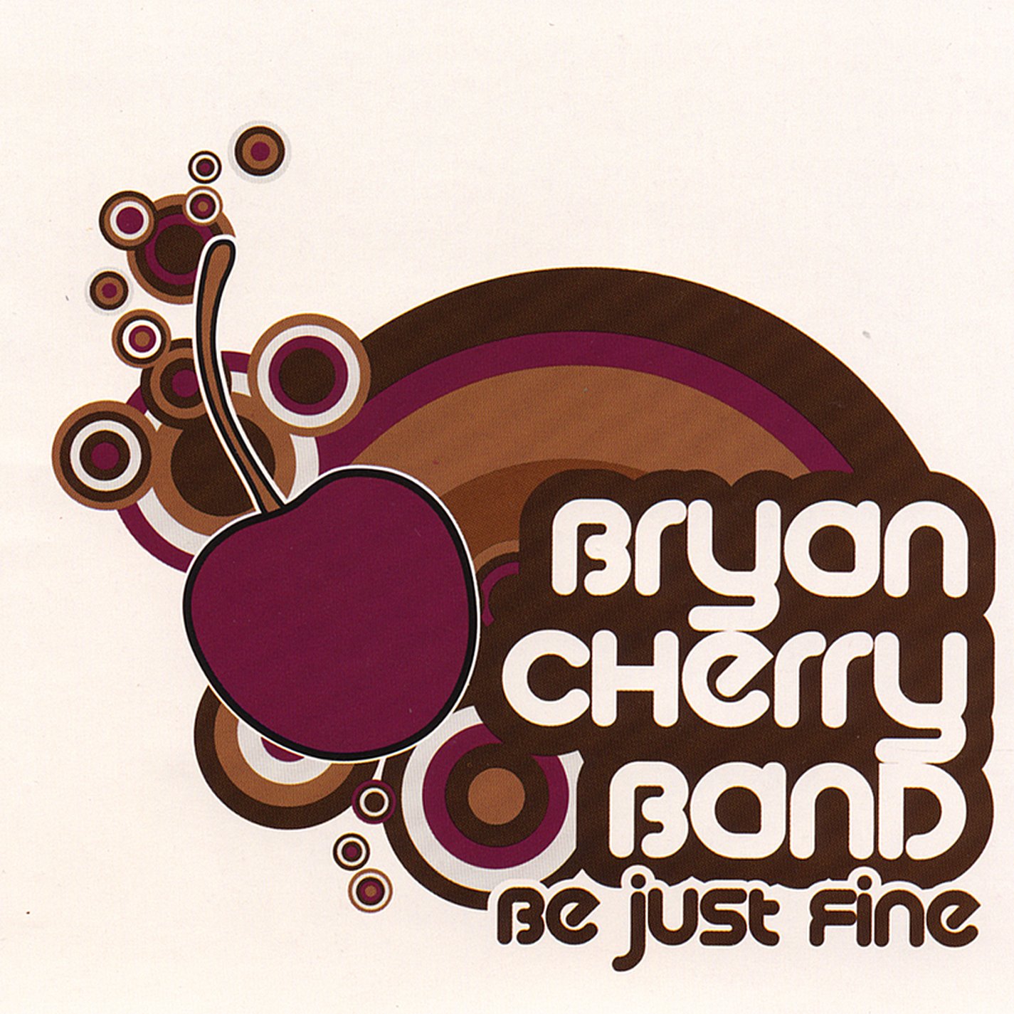 Bryan Cherry - Be Just Fine - Amazon.com Music