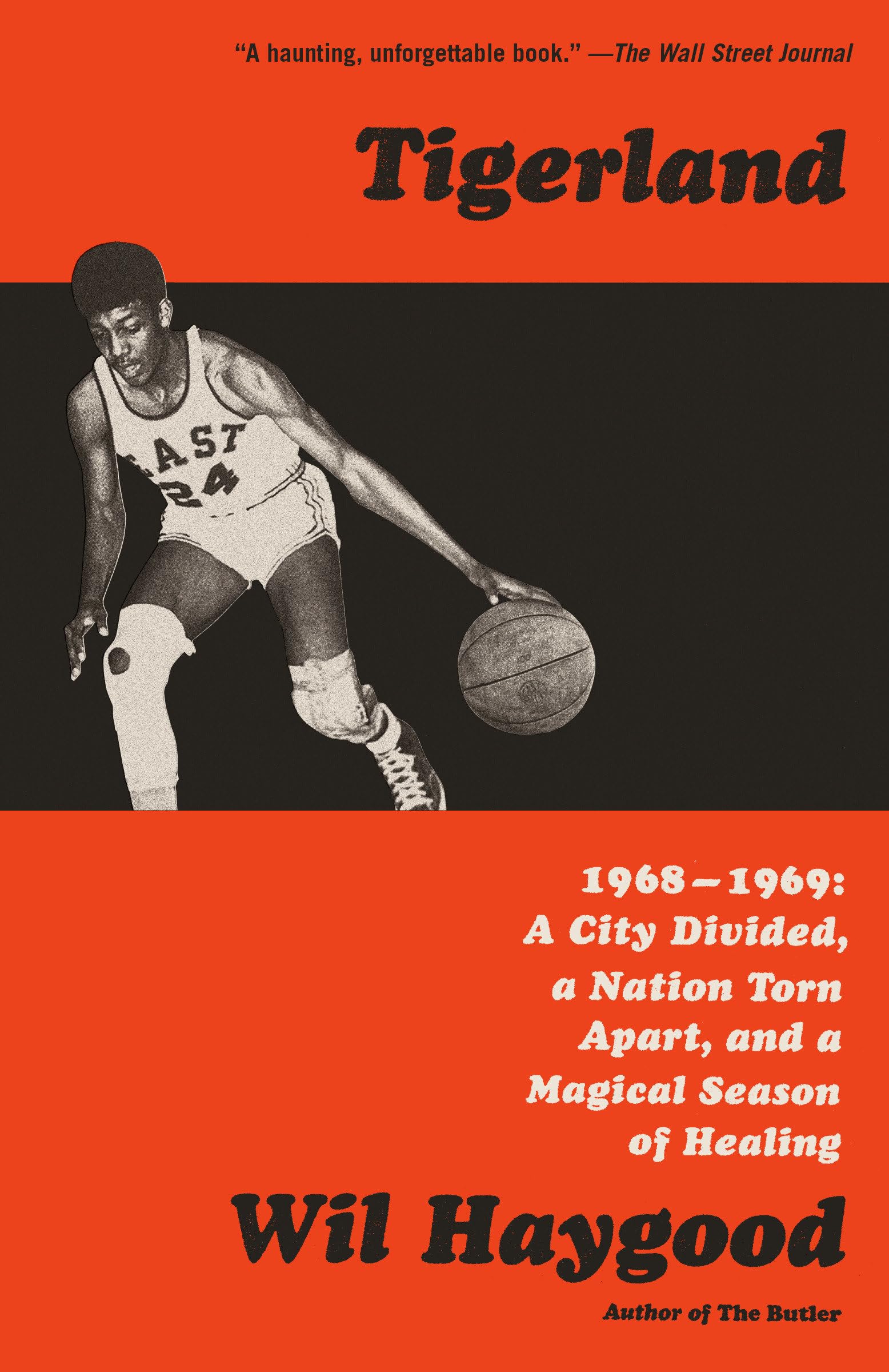 Tigerland: 1968-1969: A City Divided, a Nation Torn Apart, and a ...