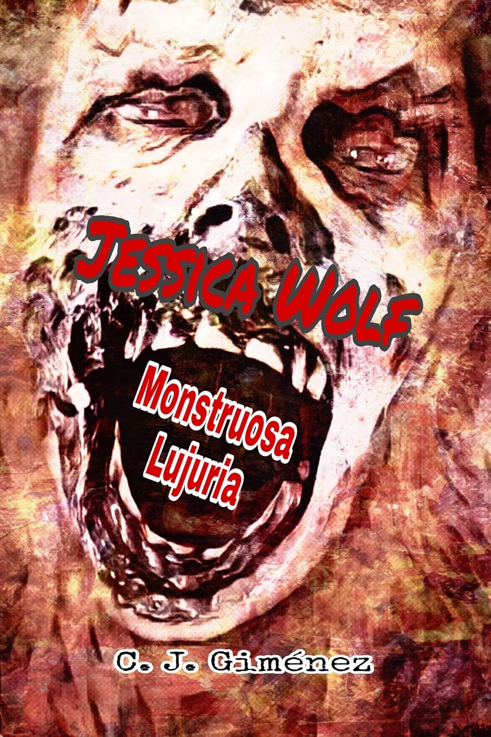 Amazon.com: Jessica Wolf: Monstruosa lujuria (Jessica Wolf: los ...