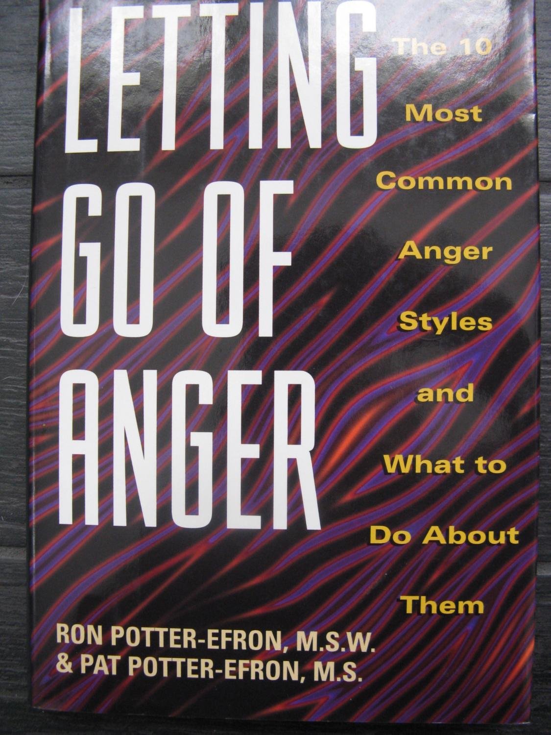 Buy Letting go of anger: The 10 most common anger styles and what to do ...
