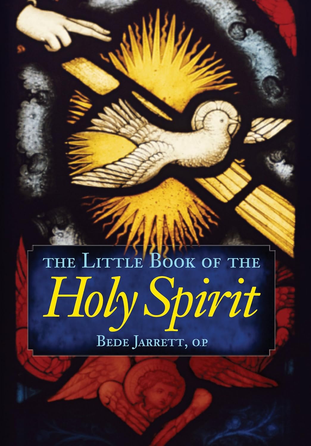 The Little Book of the Holy Spirit - Kindle edition by Jarrett, Bede ...