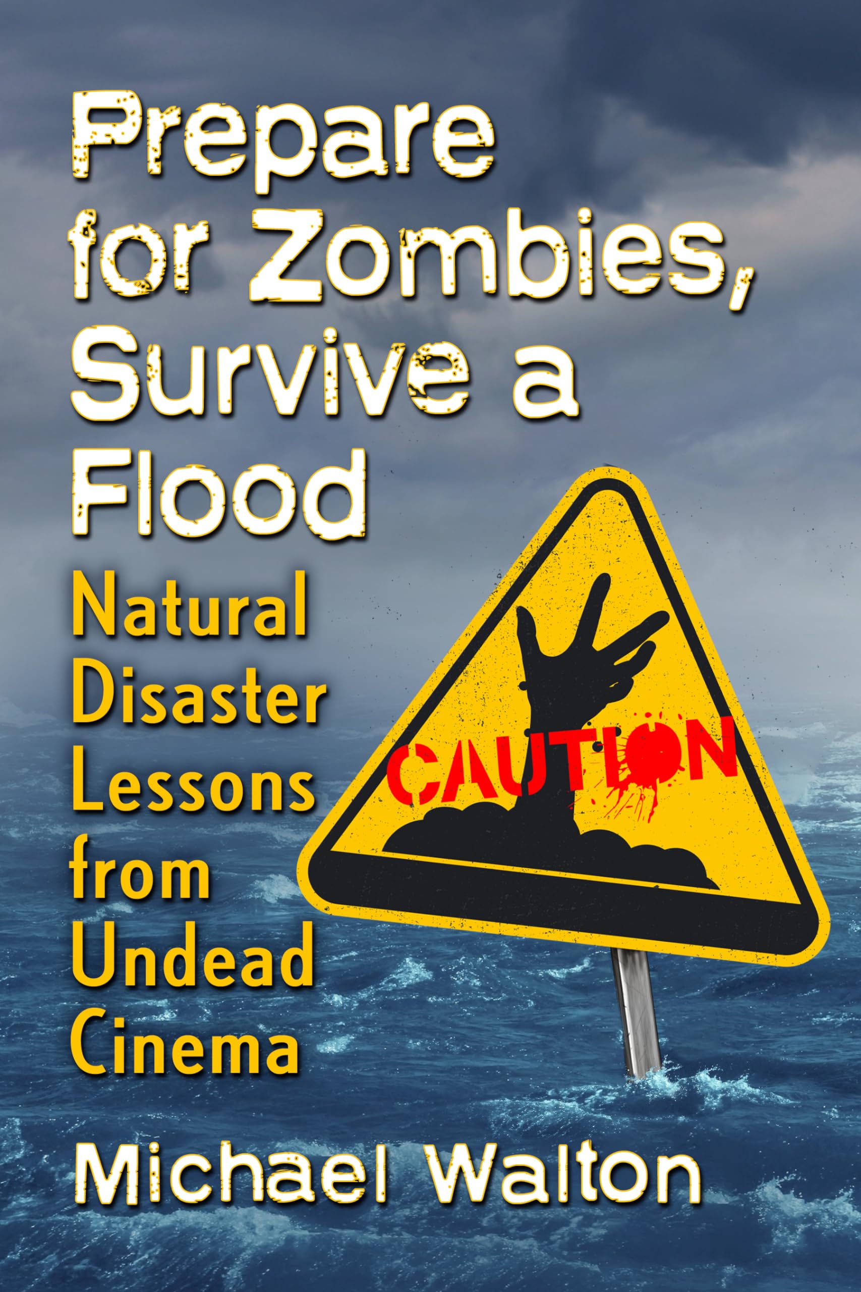 Amazon.com: Prepare for Zombies, Survive a Flood: Natural Disaster ...